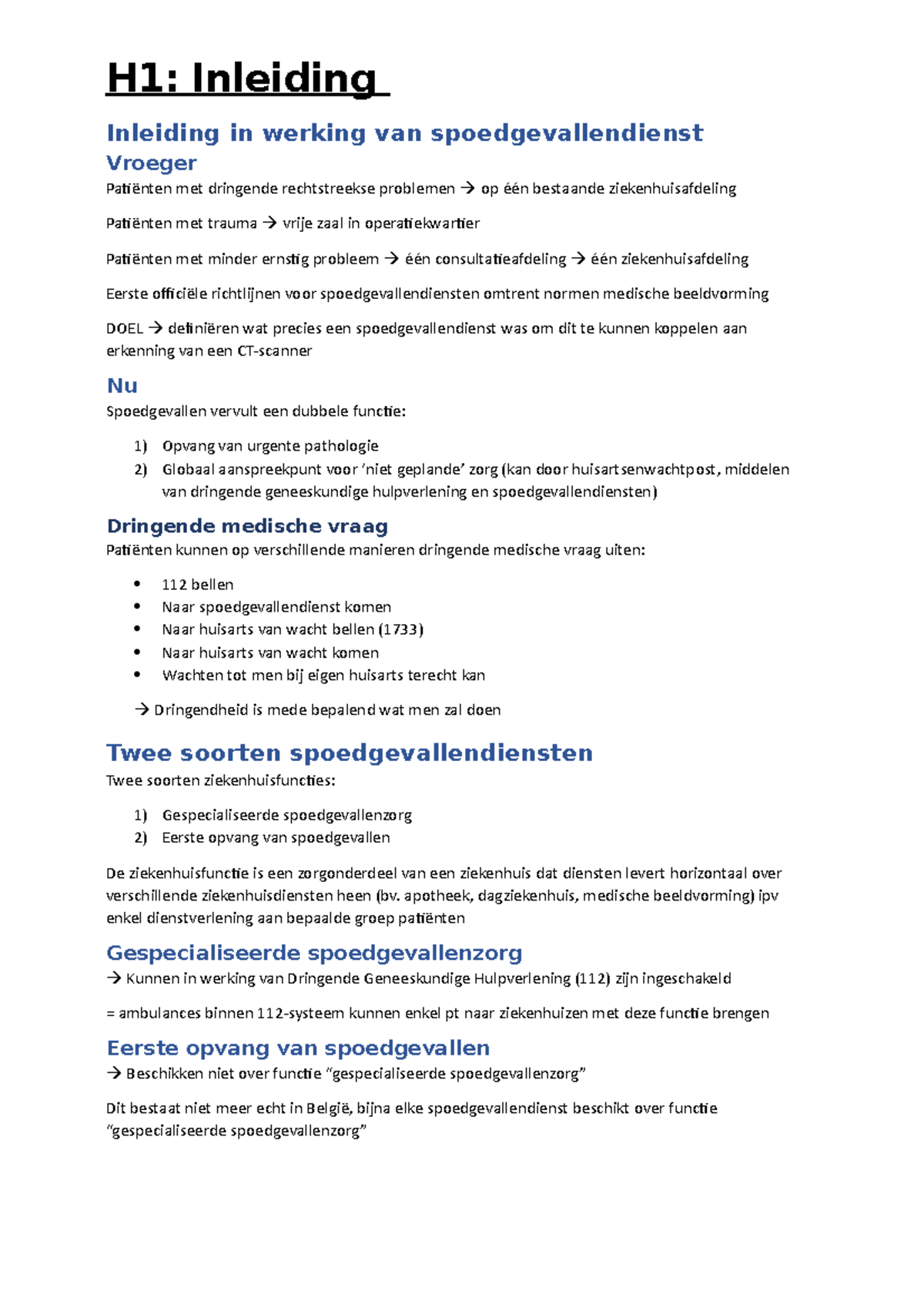 Samenvatting spoedgevallen - H1: Inleiding Inleiding in werking van spoedgevallendienst Vroeger ...