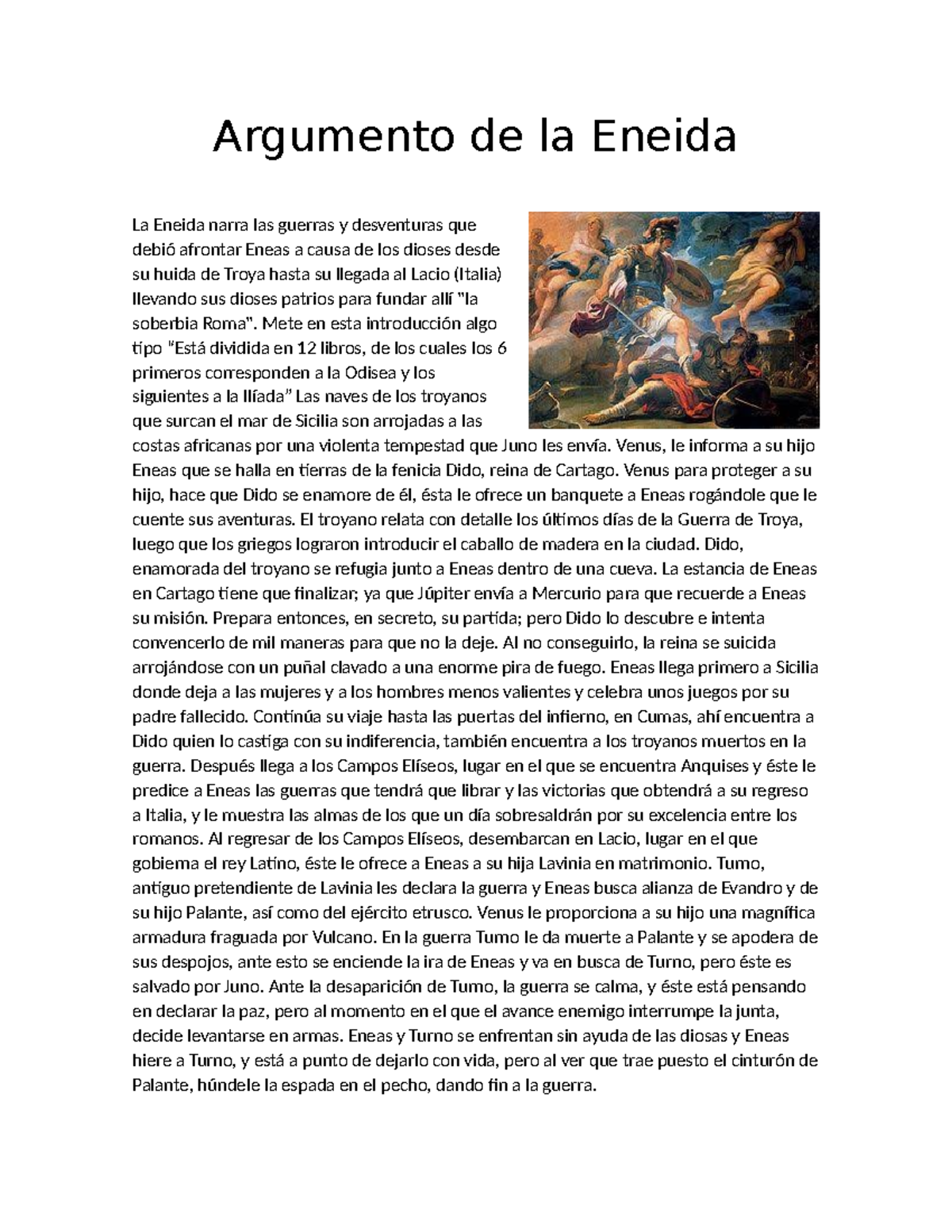 Argumento de la Eneida - Mete en esta introducción algo tipo “Está dividida en 12 libros, de los ...