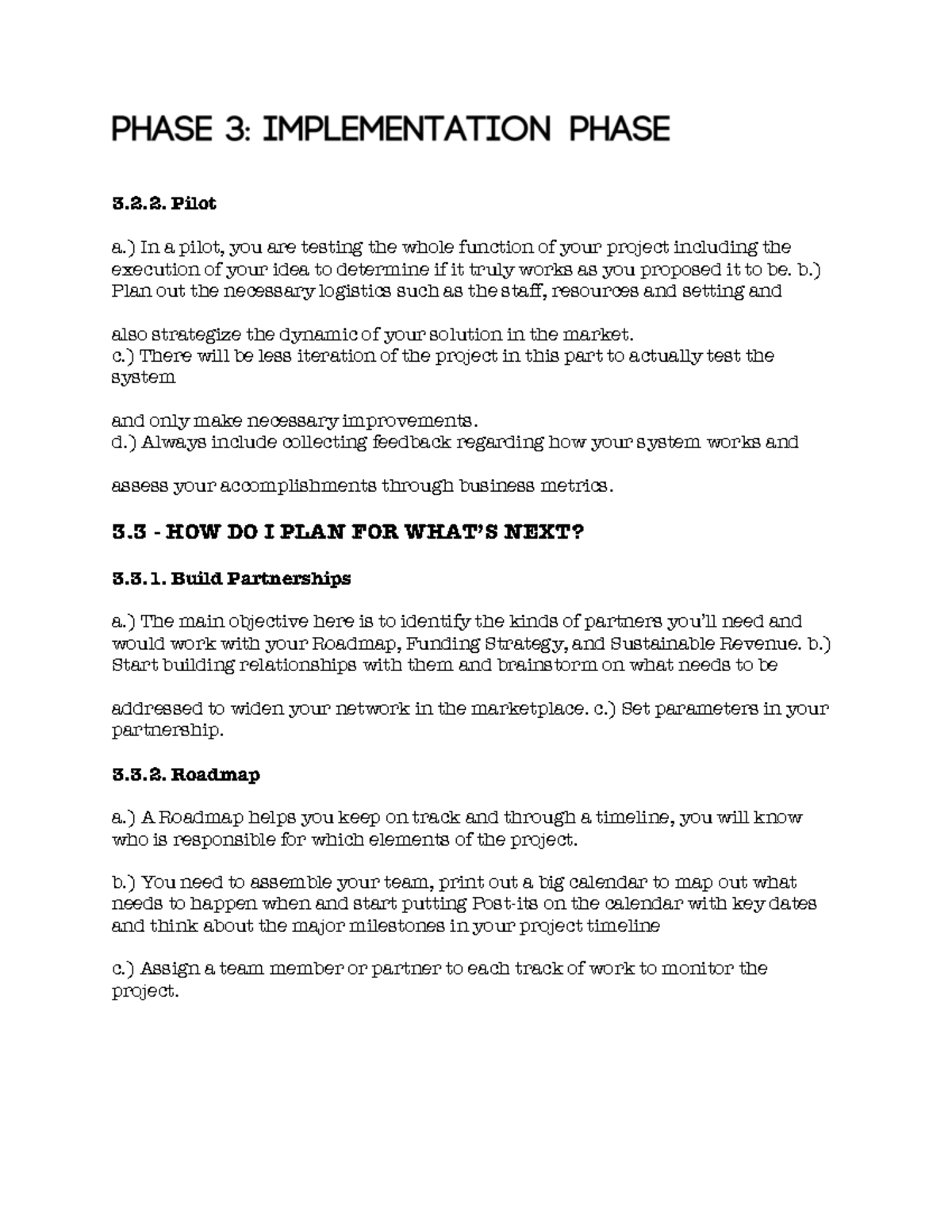 Phase 3 Implementation Phase - 3.2. Pilot a.) In a pilot, you are ...