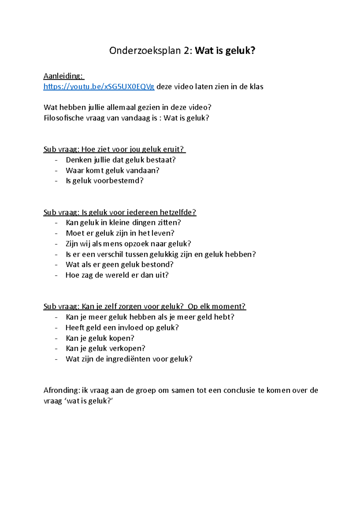 Onderzoeksplan Wat is geluk - Onderzoeksplan 2: Wat is geluk ...