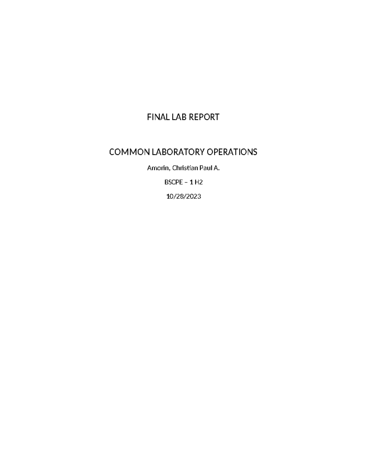 Final LAB Report CHEM - FINAL LAB REPORT COMMON LABORATORY OPERATIONS Amorin, Christian Paul A ...