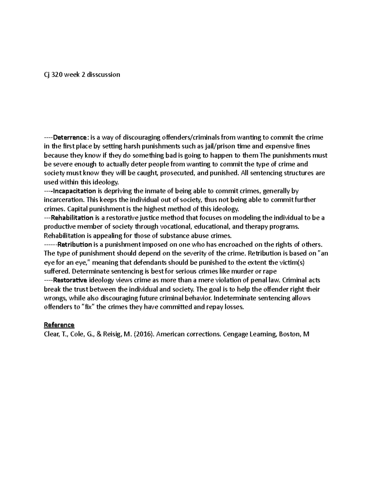 Cj 320 week 2 disscussion - Cj 320 week 2 disscussion -Deterrence: is a way of discouraging ...