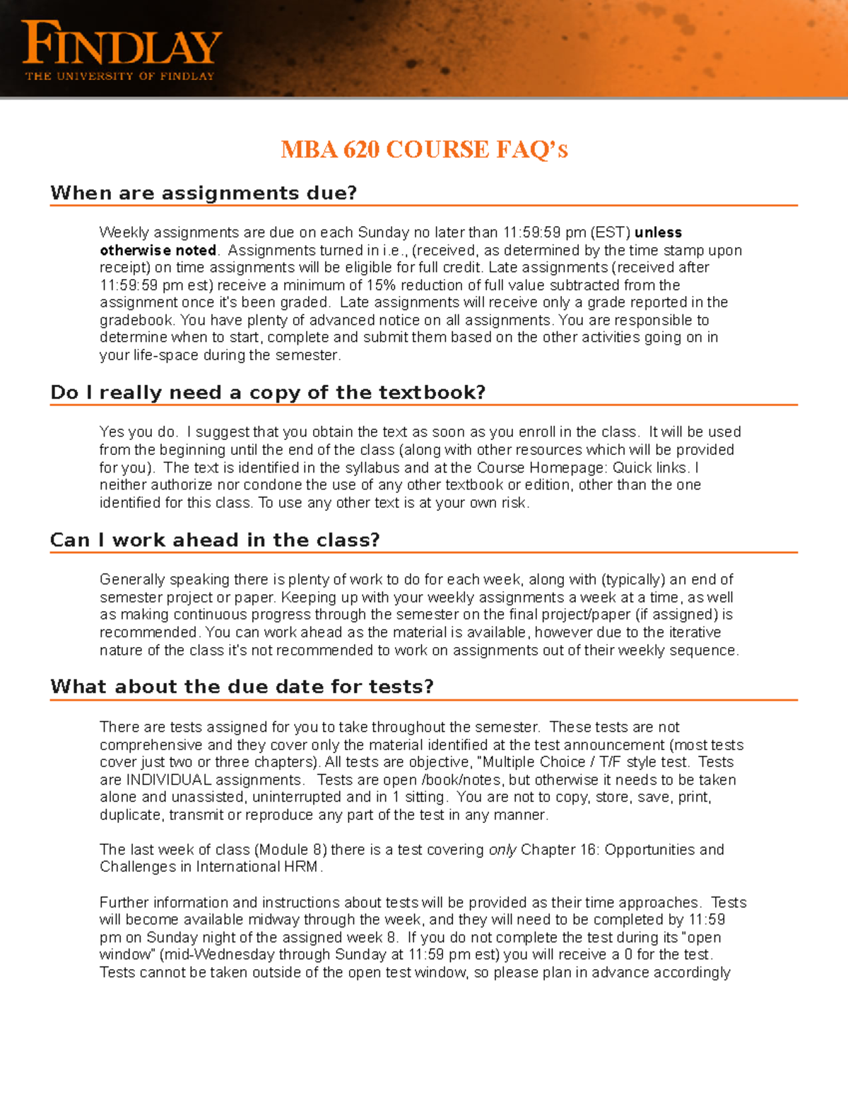 620 FAQs 7 12 19 - MBA 620 COURSE FAQ’S When are assignments due ...