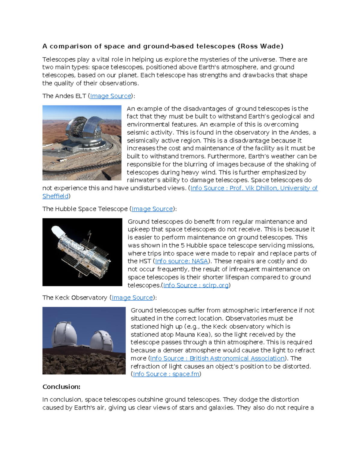 A comparison of space and ground-based telescopes - There are two main ...