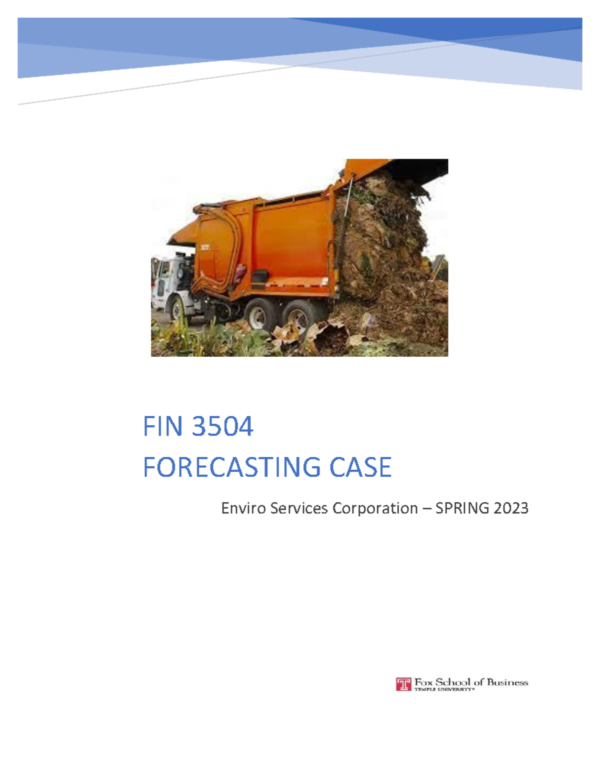 Enviro Services Corp Forecast case - FIN 3504 FORECASTING CASE Enviro ...