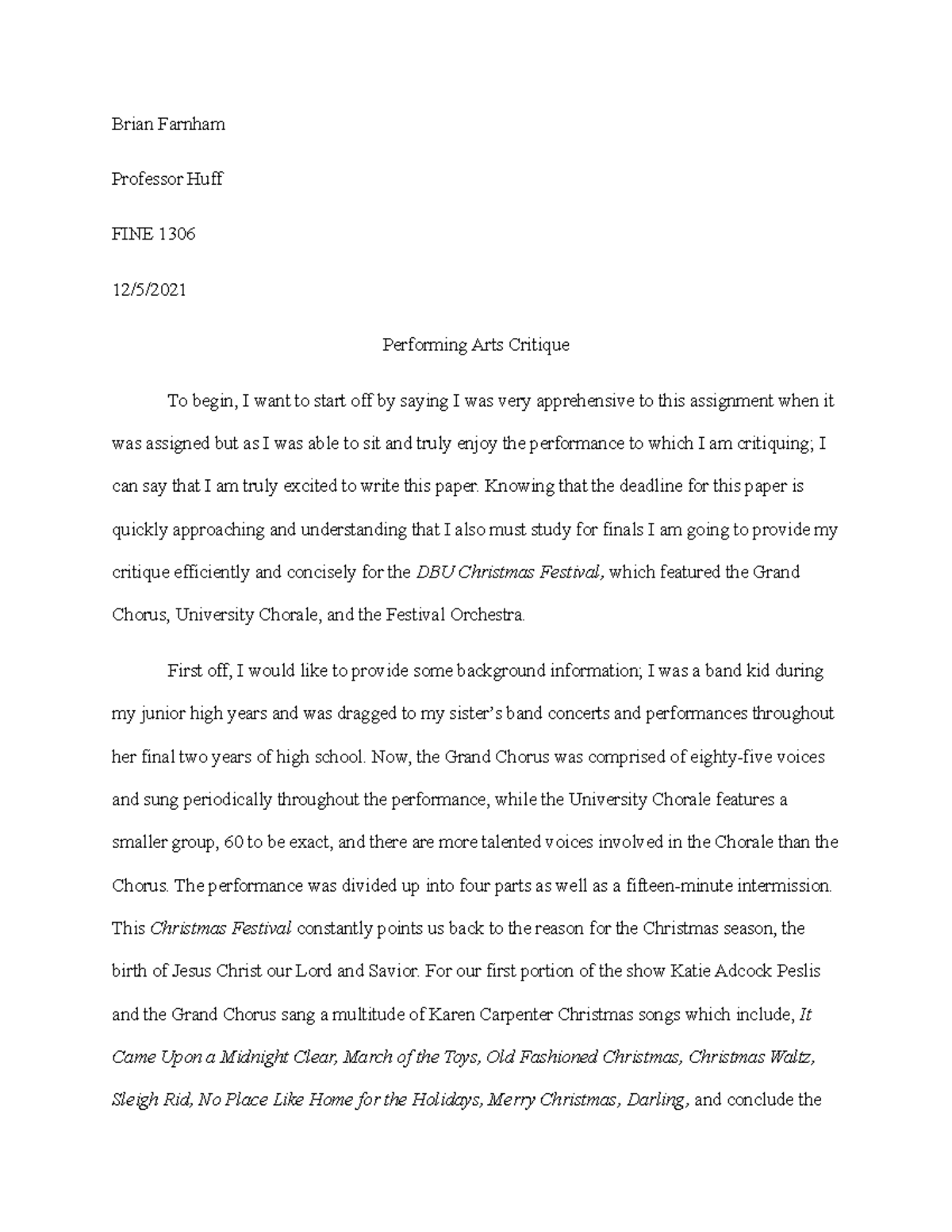 BFPerforming Arts Critique - Brian Farnham Professor Huff FINE 1306 12 ...