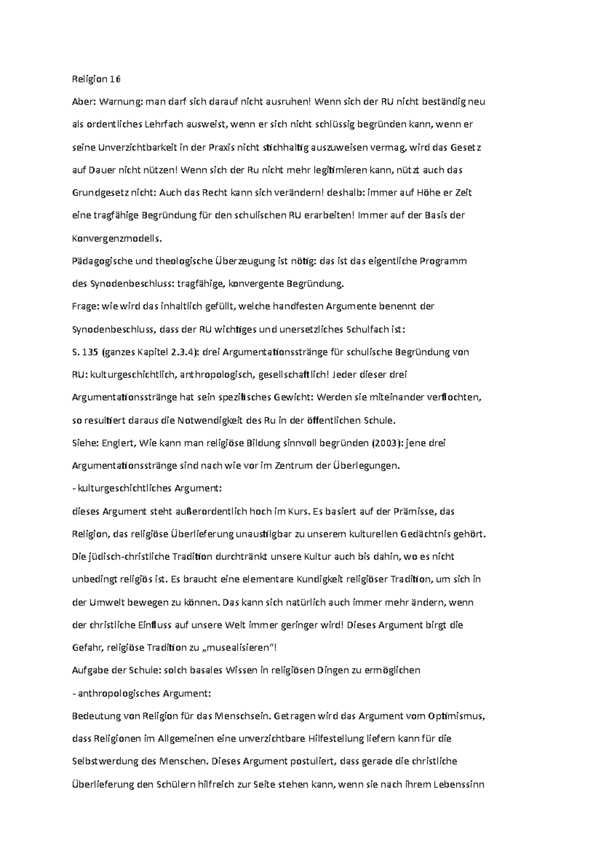 Religion 16 - Zusammenfassung - Religion 16 Aber: Warnung: man darf ...