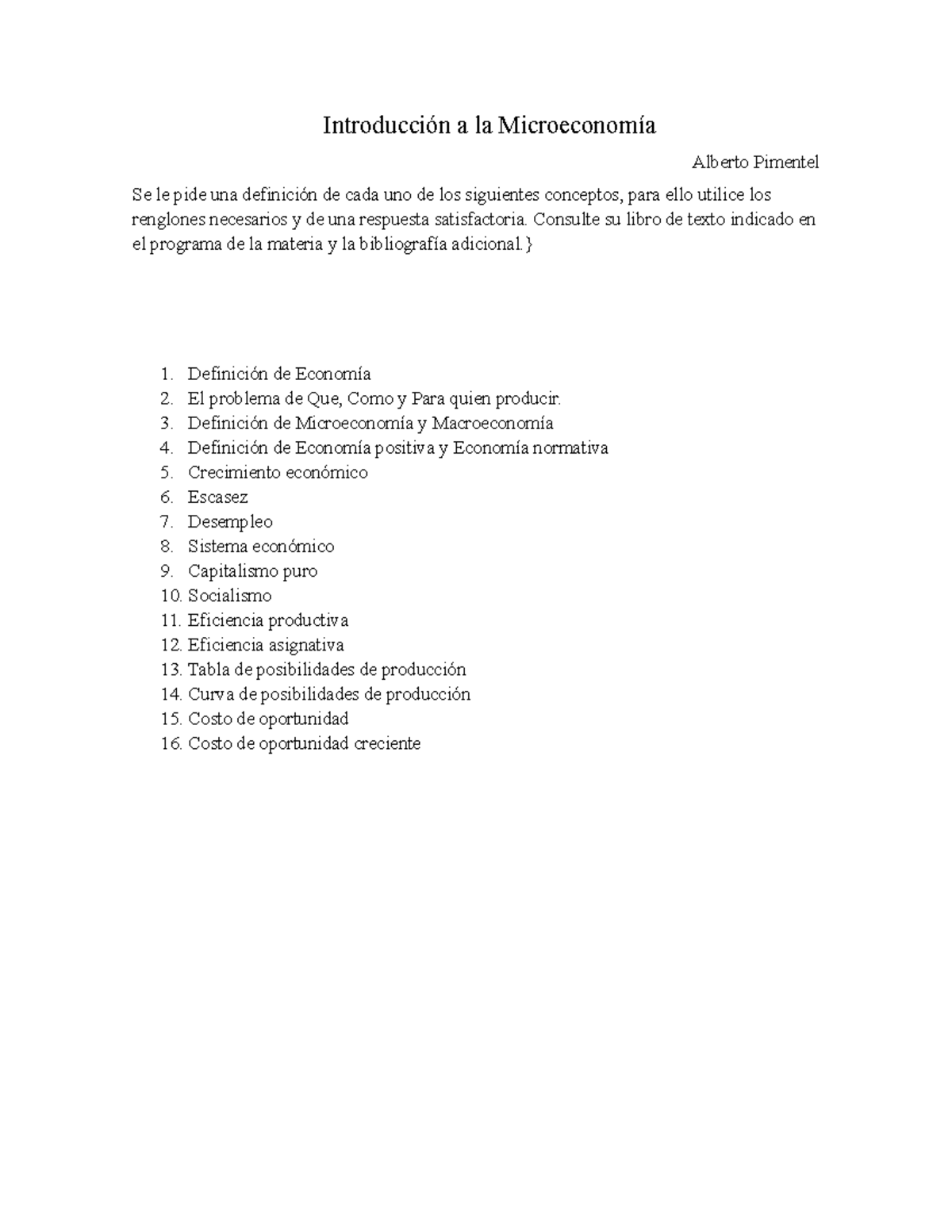 Micro ejer introd - estudio material - Introducción a la Microeconomía Alberto Pimentel Se le ...