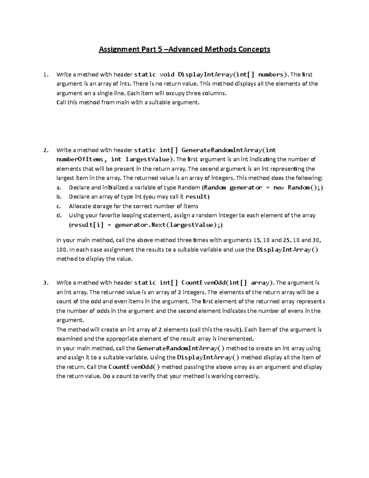 Assignment Part5 - The first argument is an array of ints. There is no return value. This method ...